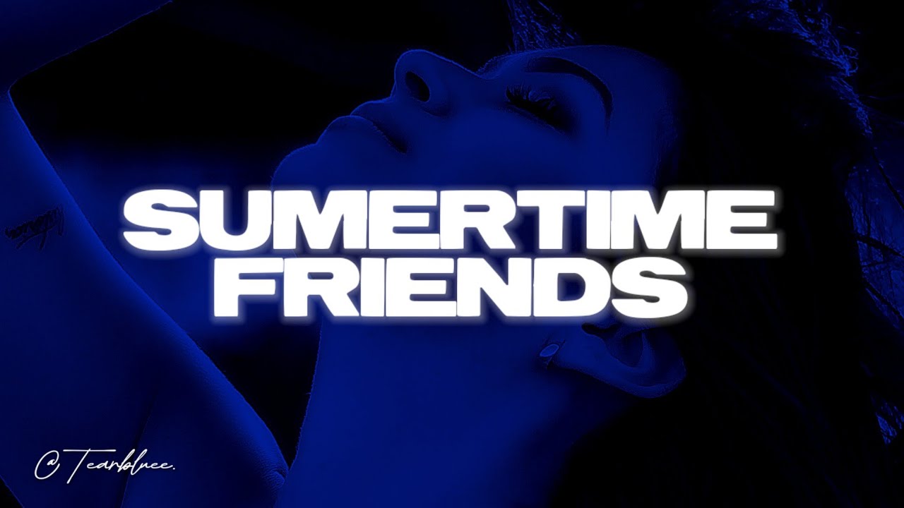 The Chainsmokers - Summertime Friends (Lyrics) - YouTube