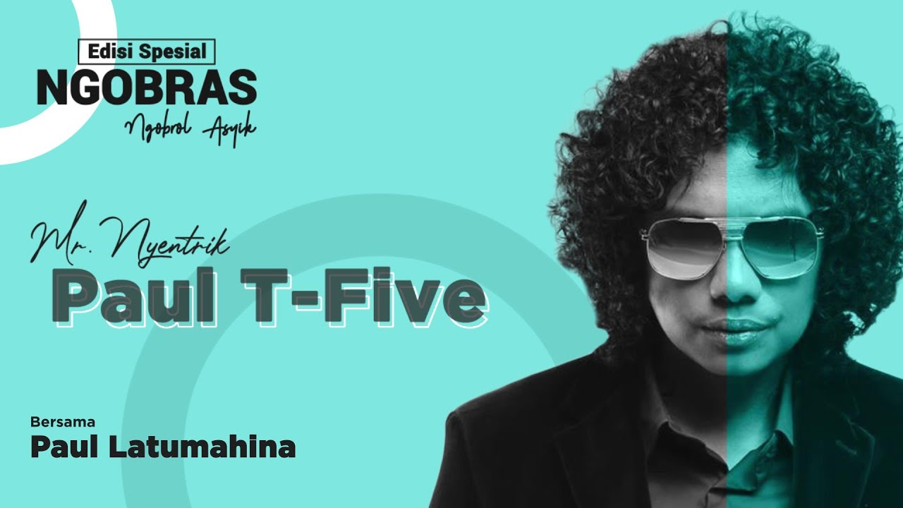 Ngobras Spesial - Mr Nyentrik Paul T-Five - YouTube
