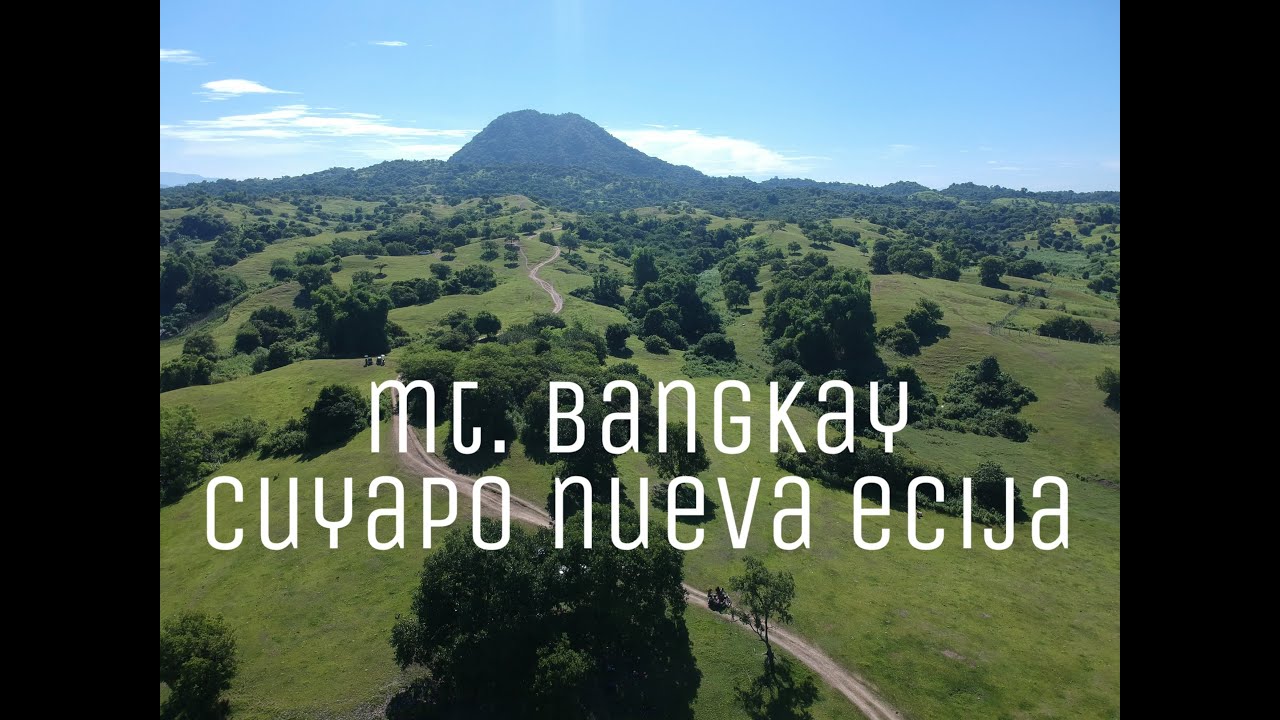 Mt Bangkay Cuyapo Nueva Ecija - YouTube