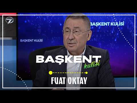 Başkent Kulisi - Fuat Oktay | 1 Mart 2026