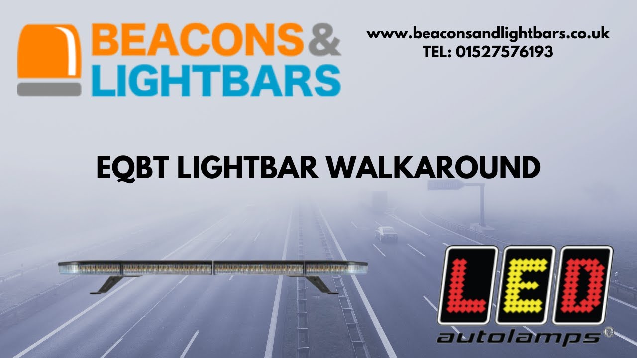 EQBT Lightbar Walkaround - Beaconsandlightbars - YouTube