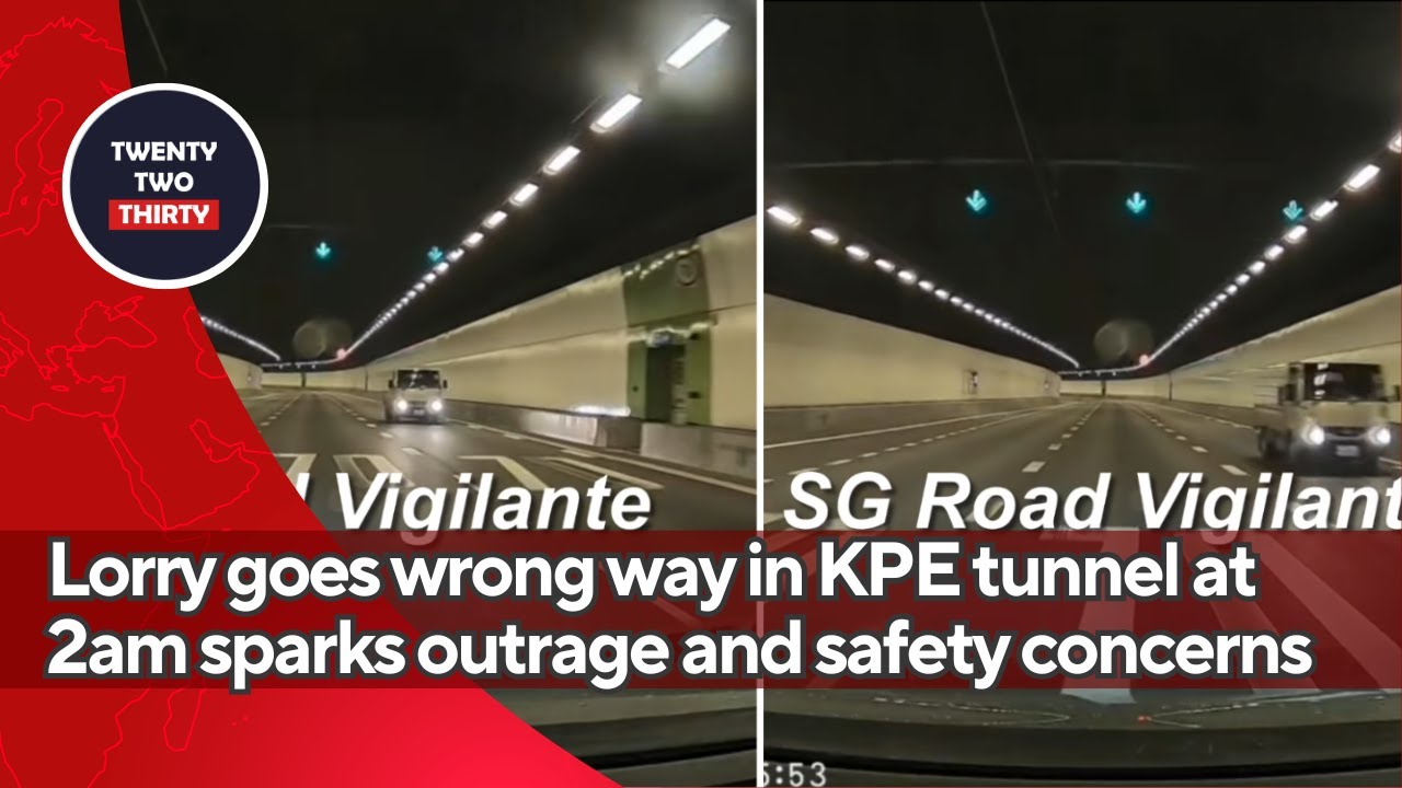 Lorry goes wrong way in KPE tunnel at 2am sparks outrage and safety ...