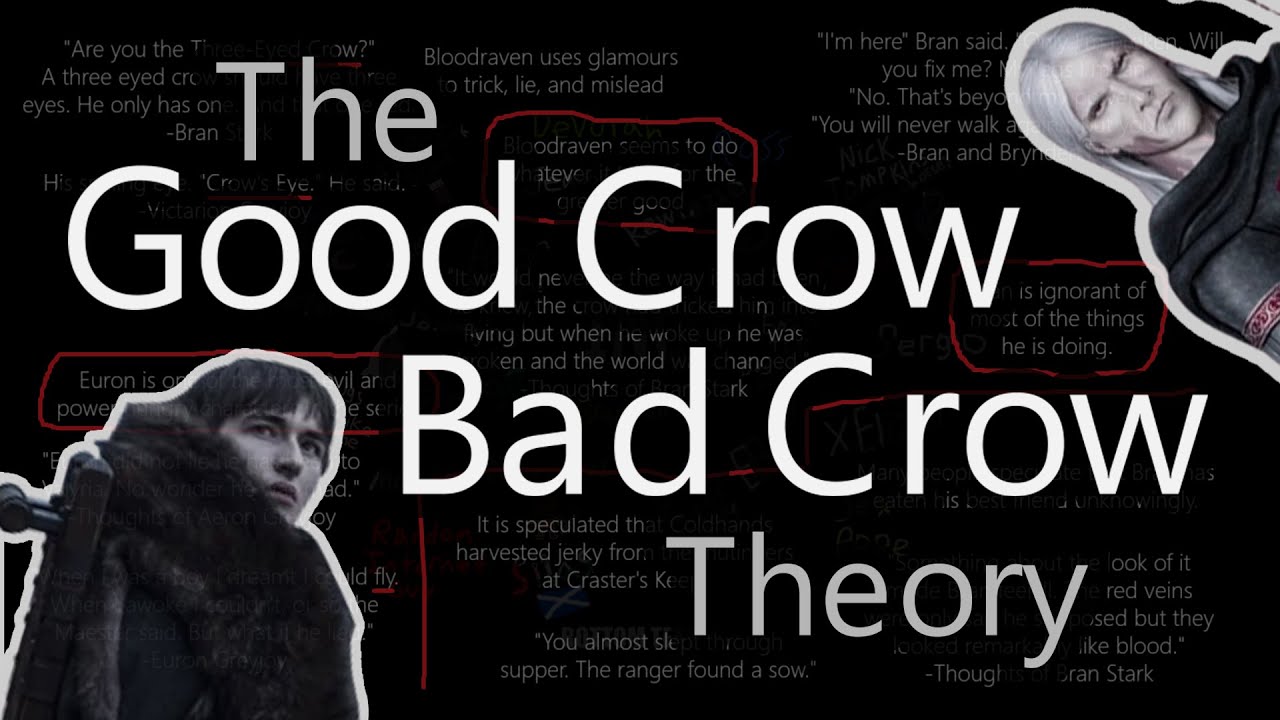The "Good Crow/Bad Crow" Theory ft. Michael Talks About Stuff - ASOIAF ...