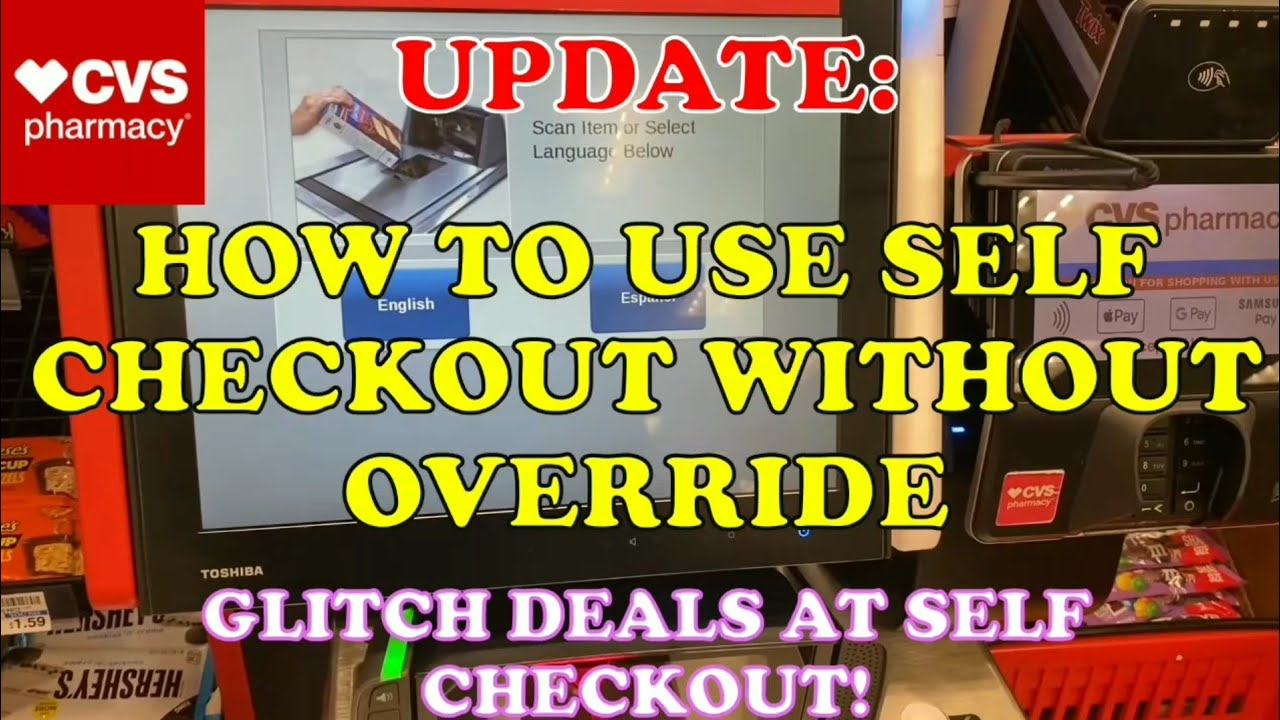 CVS SELF CHECKOUT WITHOUT OVERRIDE! GLITCH DEALS AT SELF CHECKOUT ...