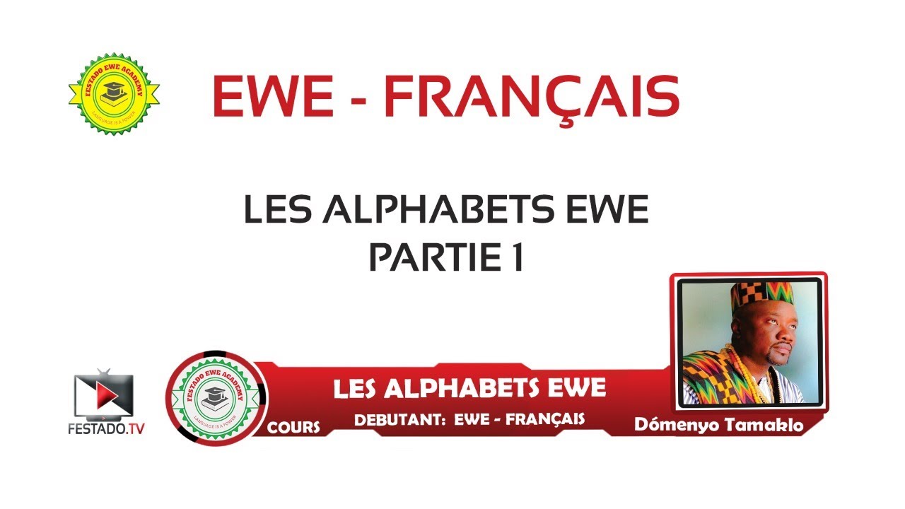 FESTADO EWE ACADEMY: EWE - FRANÇAIS | LES ALPHABETS EWE | PARTIE 1 ...
