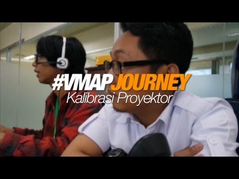 #VMAP JOURNEY 06 Episode Kalibrasi Projector - YouTube