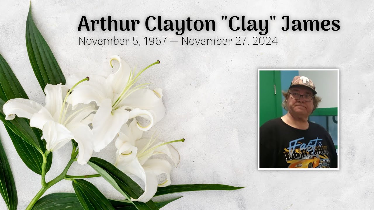 Memorial Service - Arthur Clayton "Clay" James - YouTube