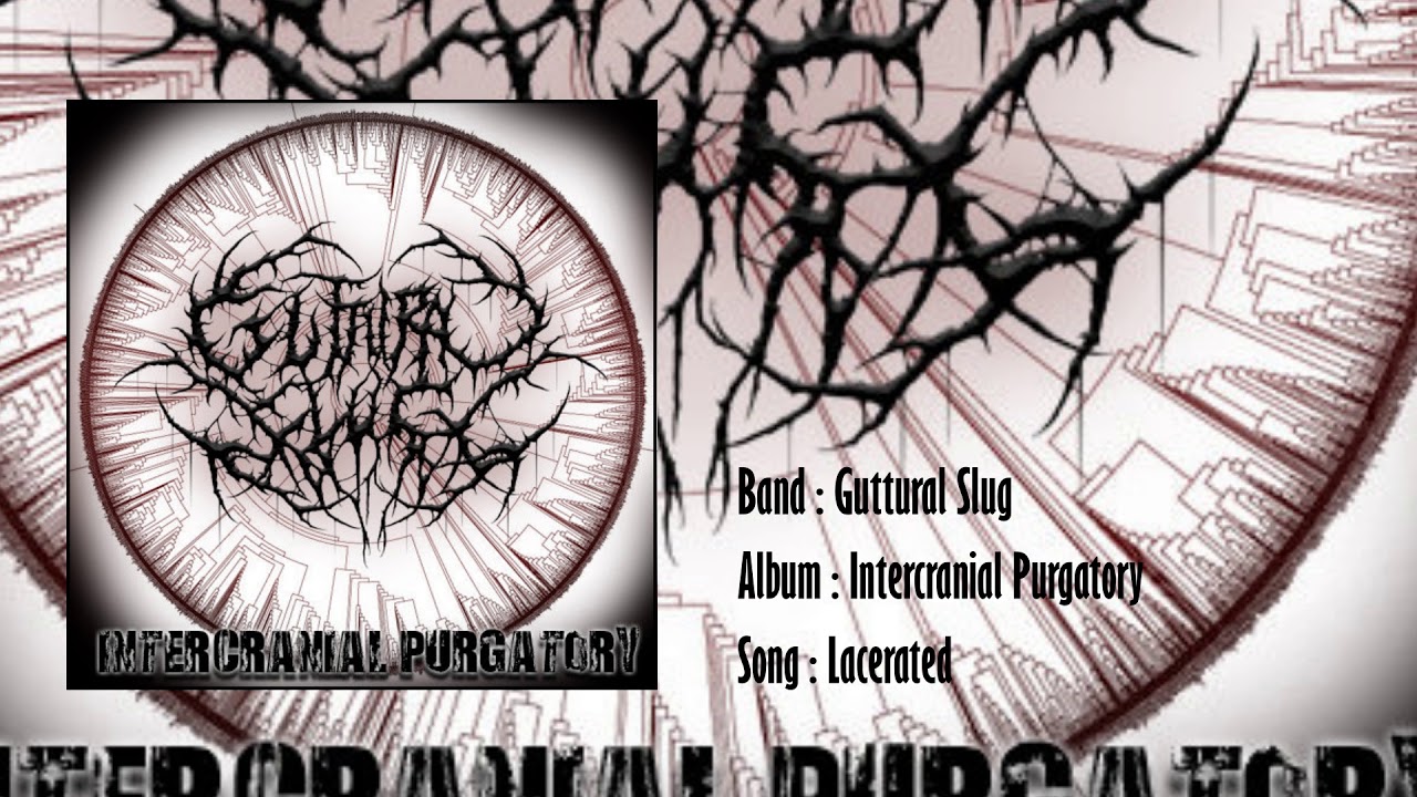 Guttural Slug - Intercranial Purgatory ( Full Album ) - YouTube