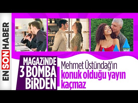 Ebru Gündeş, Serenay Sarıkaya, Özcan Deniz! Mehmet Üstündağ'dan magazinde bomba haberler