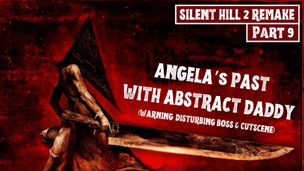 Abstract Daddy Boss Fight Is Messed Up! WALKTHROUGH #9 | Silent Hill 2 ...