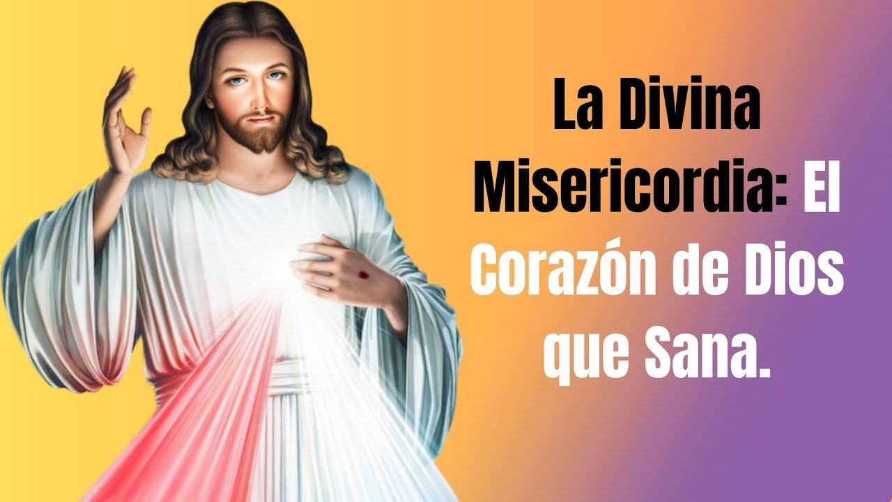 La Divina Misericordia: El Corazón de Dios que Sana, Perdona y Restaura ...