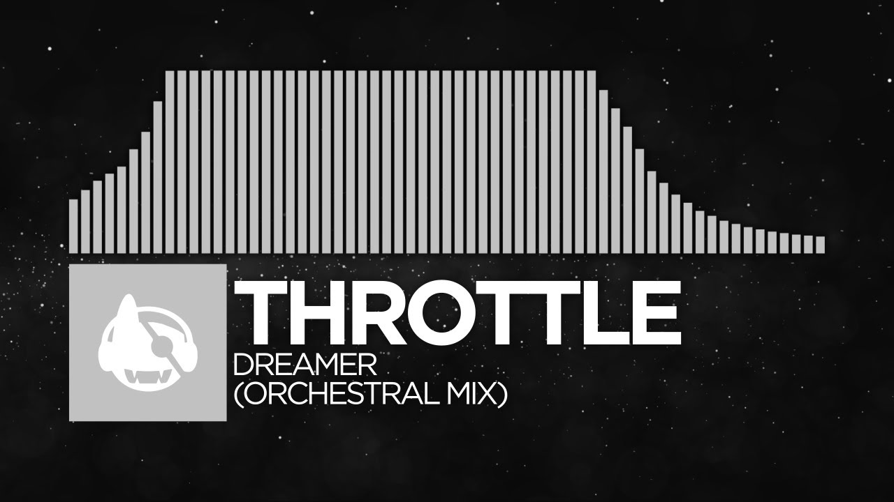 [Acoustic] - Throttle - Dreamer (Orchestral Mix) [Where U Are (Deluxe ...