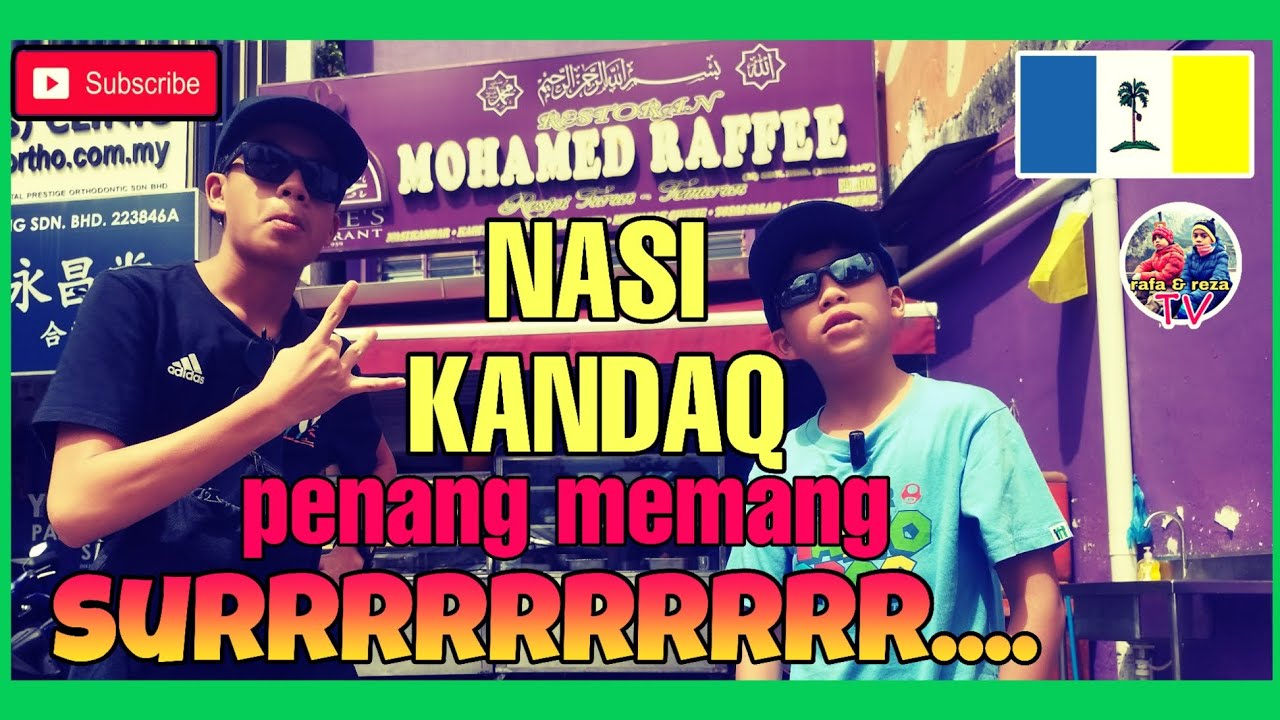 NASI KANDAR SUUUUURRRR !! RAMAI TAK TAHU, MOHAMED RAFFEE, PULAU TIKUS ...