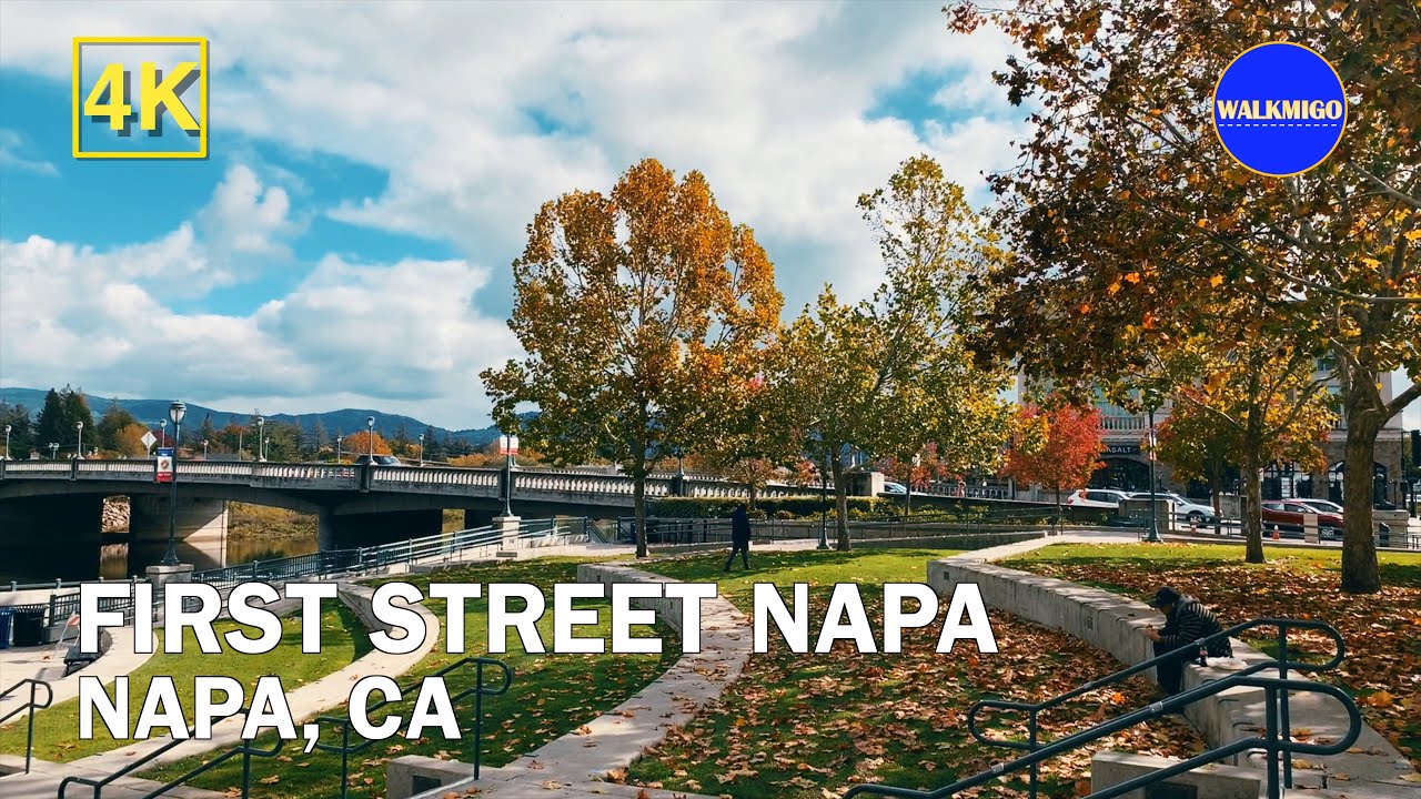 Fall in Napa | 4K Walking Tour with Premium Sound | First Street Napa ...