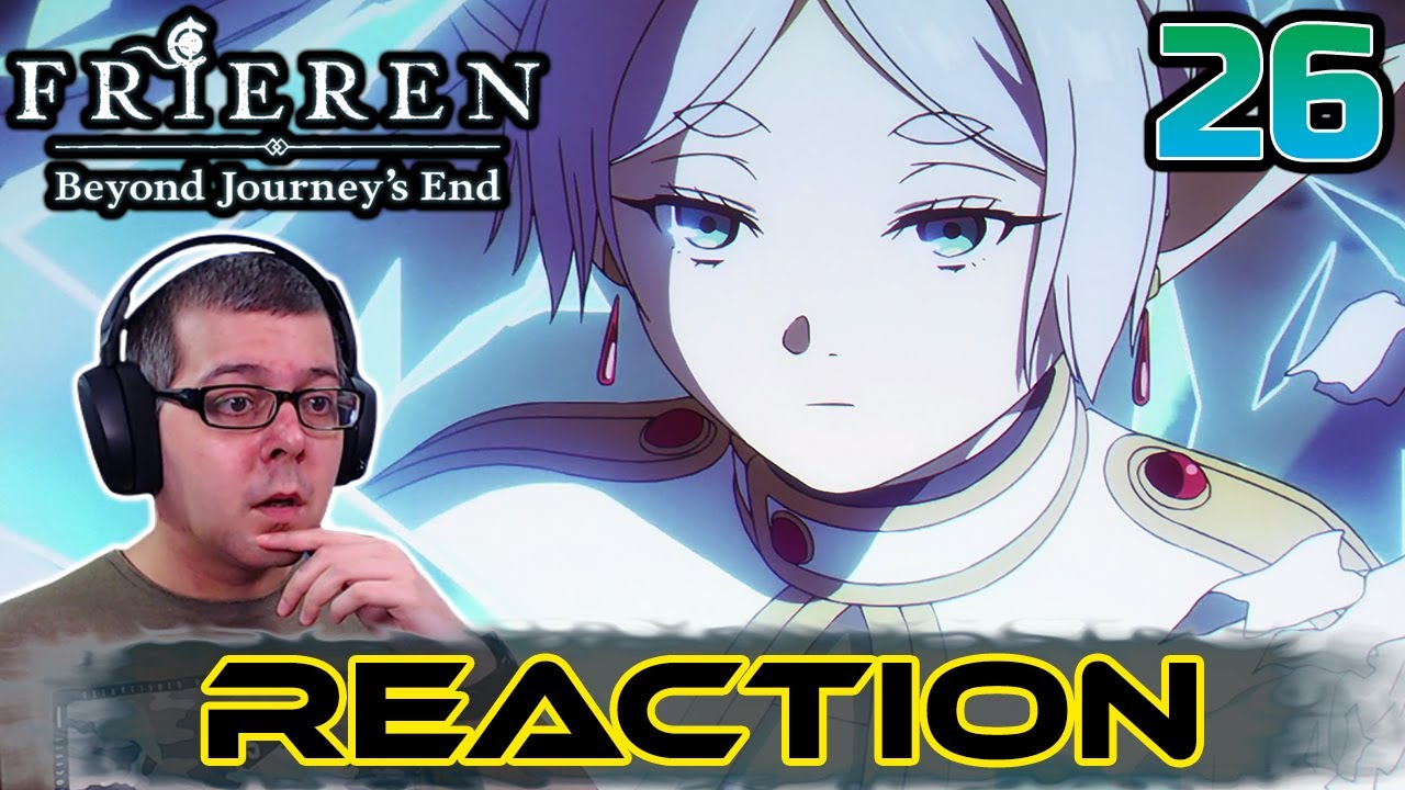 Frieren Episode 26 REACTION | THE HEIGHT OF MAGIC - YouTube