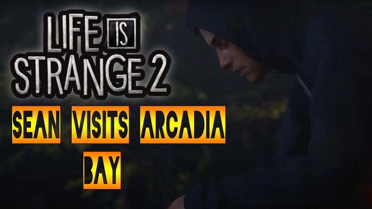 Life Is Strange 2|| Episode 1|| Sean Visits Arcadia Bay (Destroyed ...