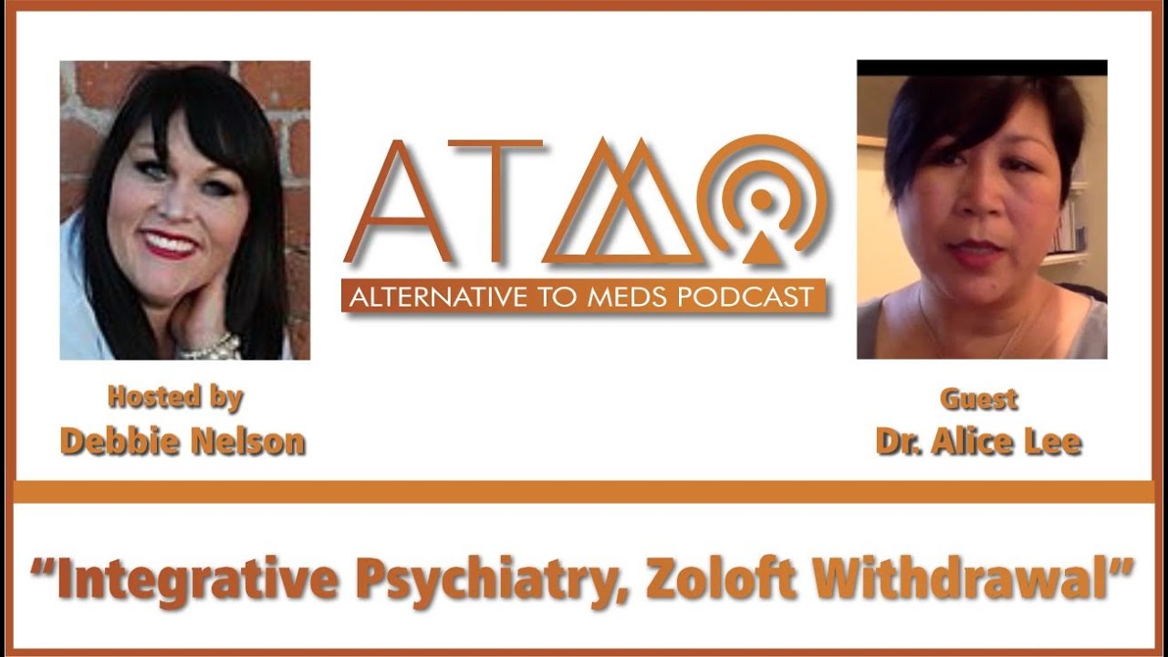 ATMC Podcast: Dr. Alice Lee Discusses Integrative Psychiatry, Zoloft ...