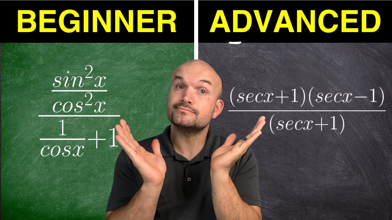 Simplifying Trig Identities: Beginner Vs Advanced - YouTube