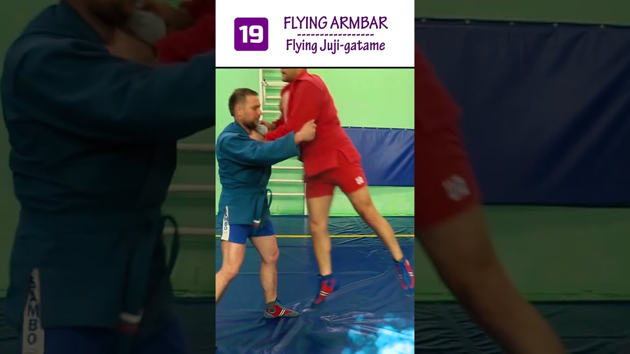 FLYING ARMBAR. Flying Juji-gatame. op 30 Sambo Takedowns. Sambo academy ...