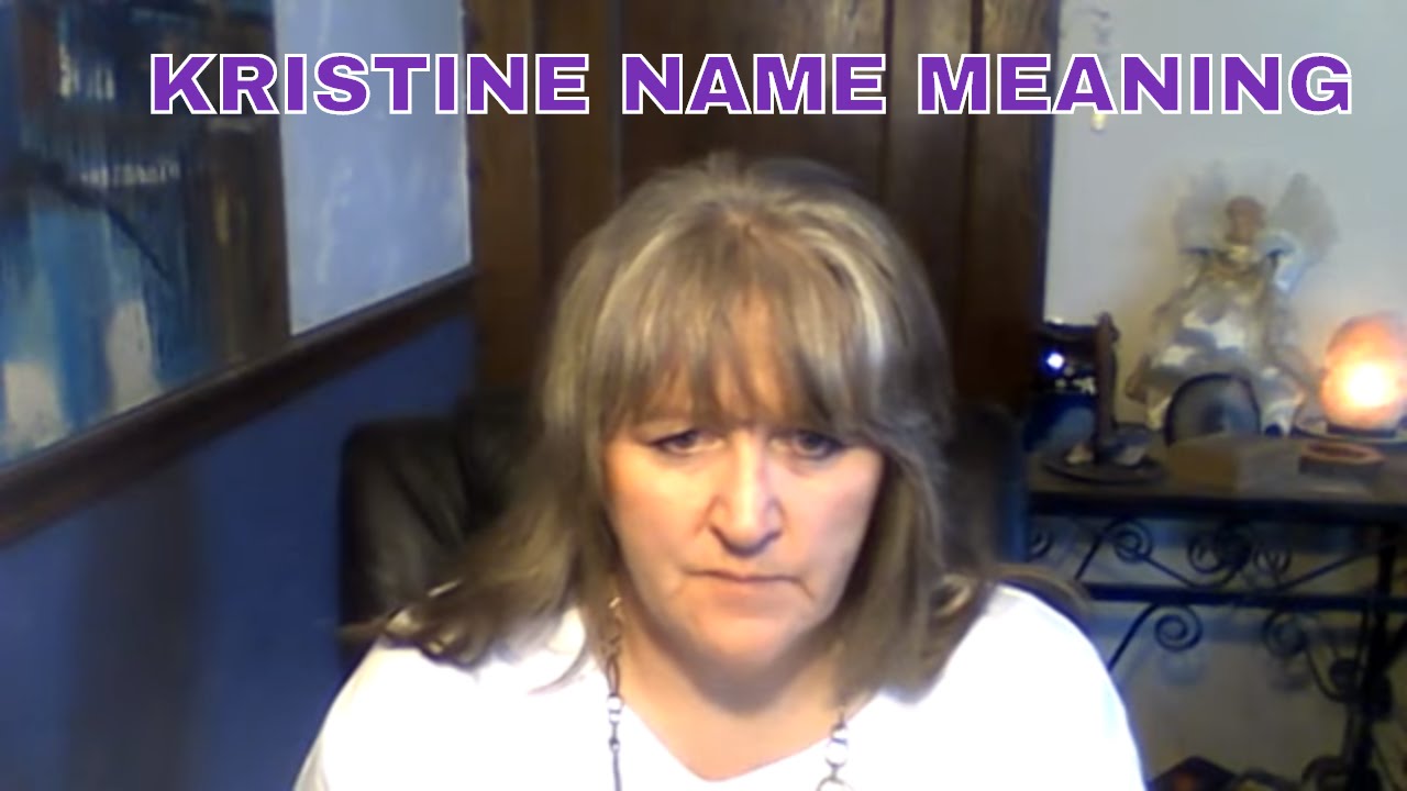 Kristine 1st. Name Meaning , Names - YouTube