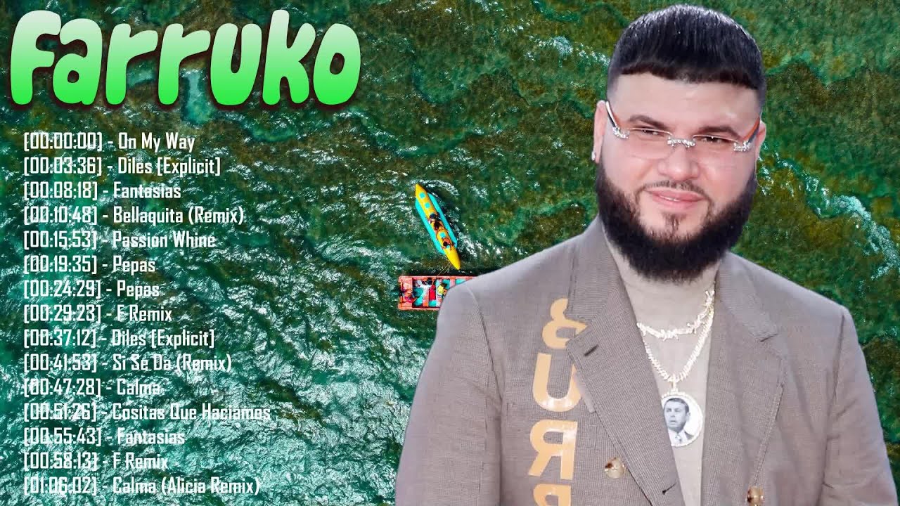 Farruko – Grandes Éxitos Álbum Completo con Pepas y La Tóxica ...
