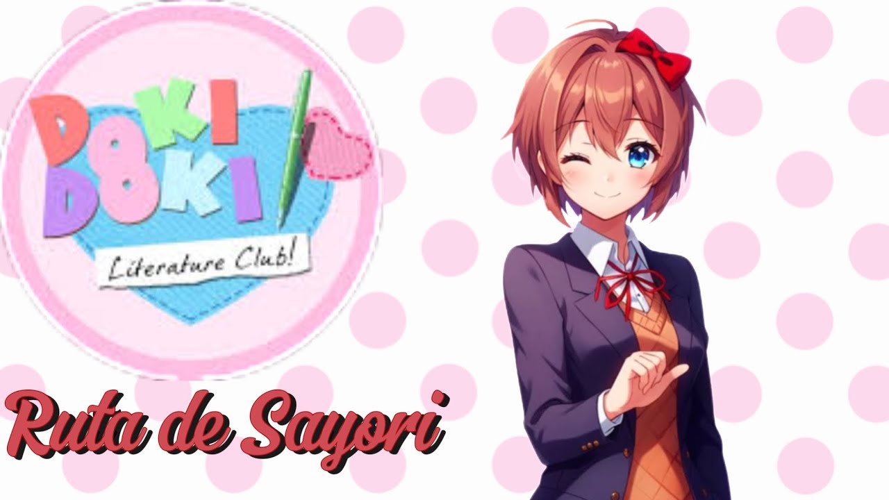 Gameplay Doki Doki Literature Club Cap 1 Completo (Ruta de Sayori)@ShiawaseKori - YouTube
