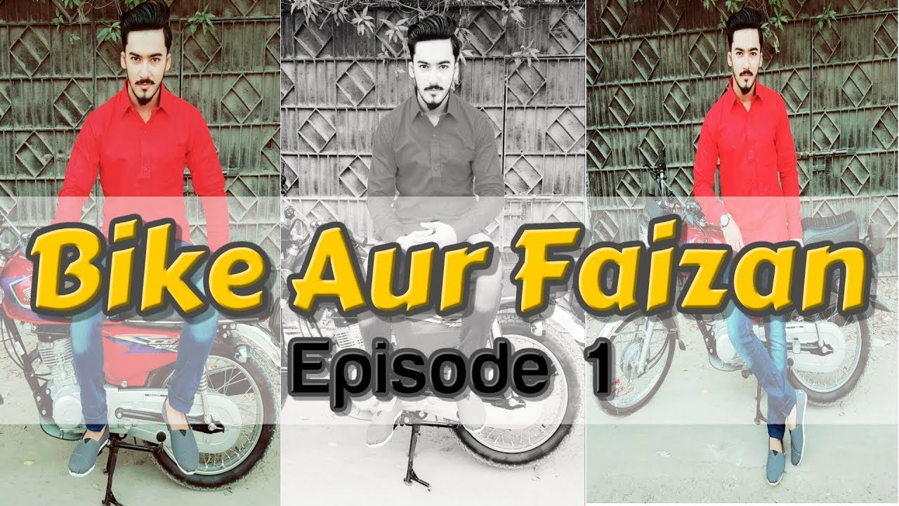 Bike Aur Faizan | Episode 1 | D Modified - YouTube