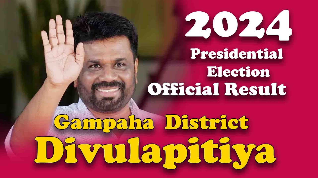 Divulapitiya 2024 presidential election results sri lanka Gampaha ...