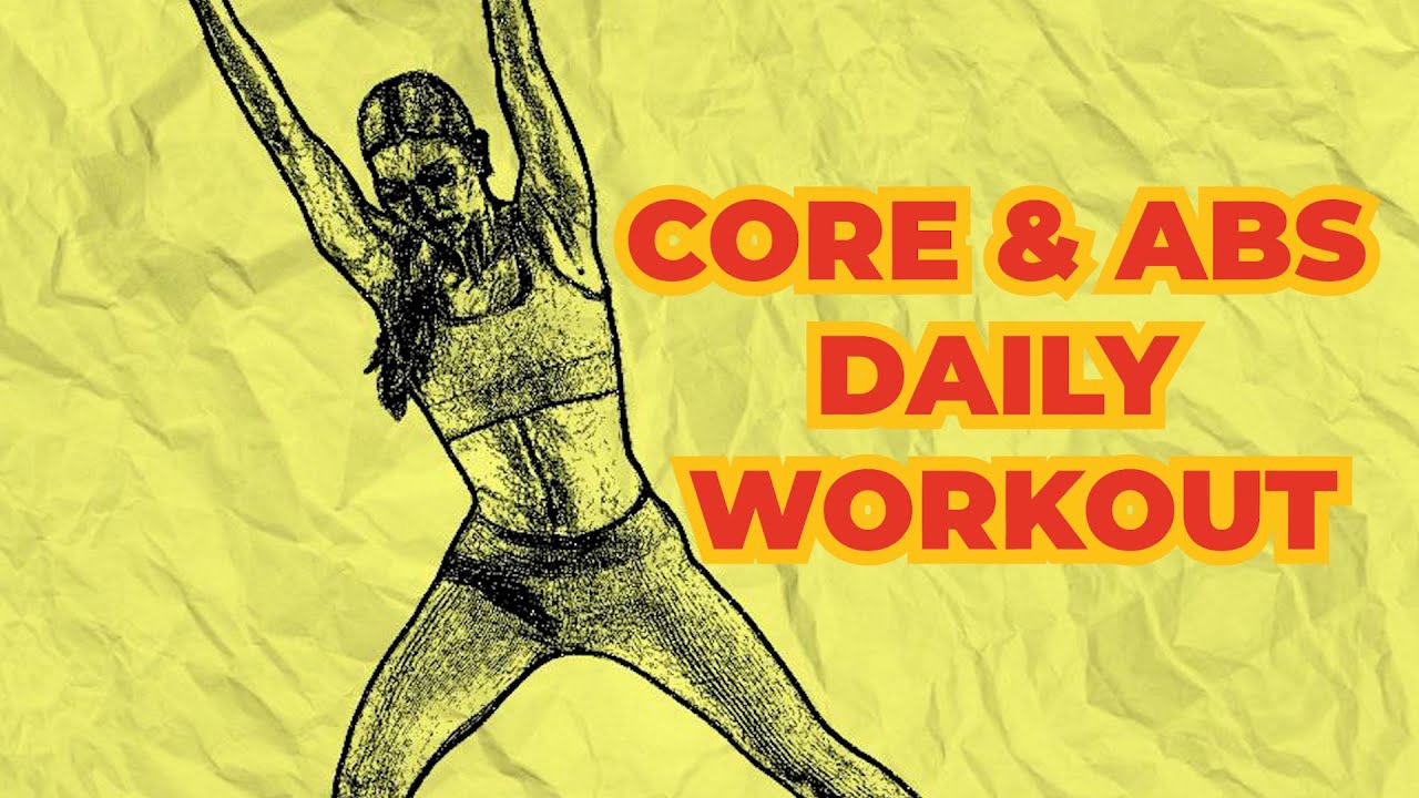 CORE & ABS DAILY ABS WORKOUT - Best at Home Total Core Routine - YouTube
