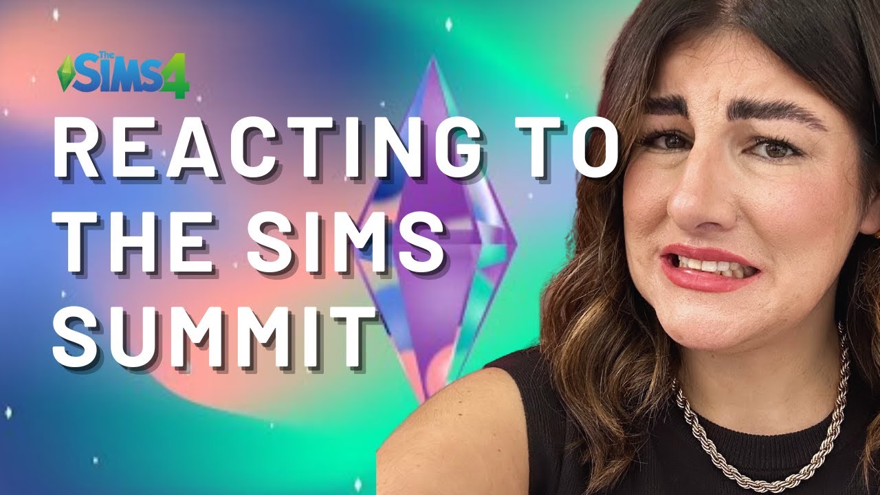 My HONEST Reaction to The Sims Summit | The Sims 4 - YouTube