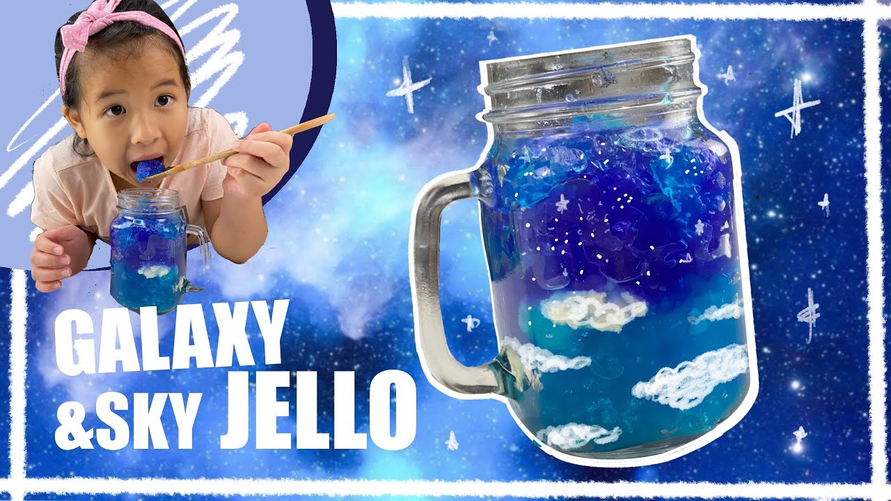 Making SKY and GALAXY jello!!! Who wants some?!?!?!?? - YouTube
