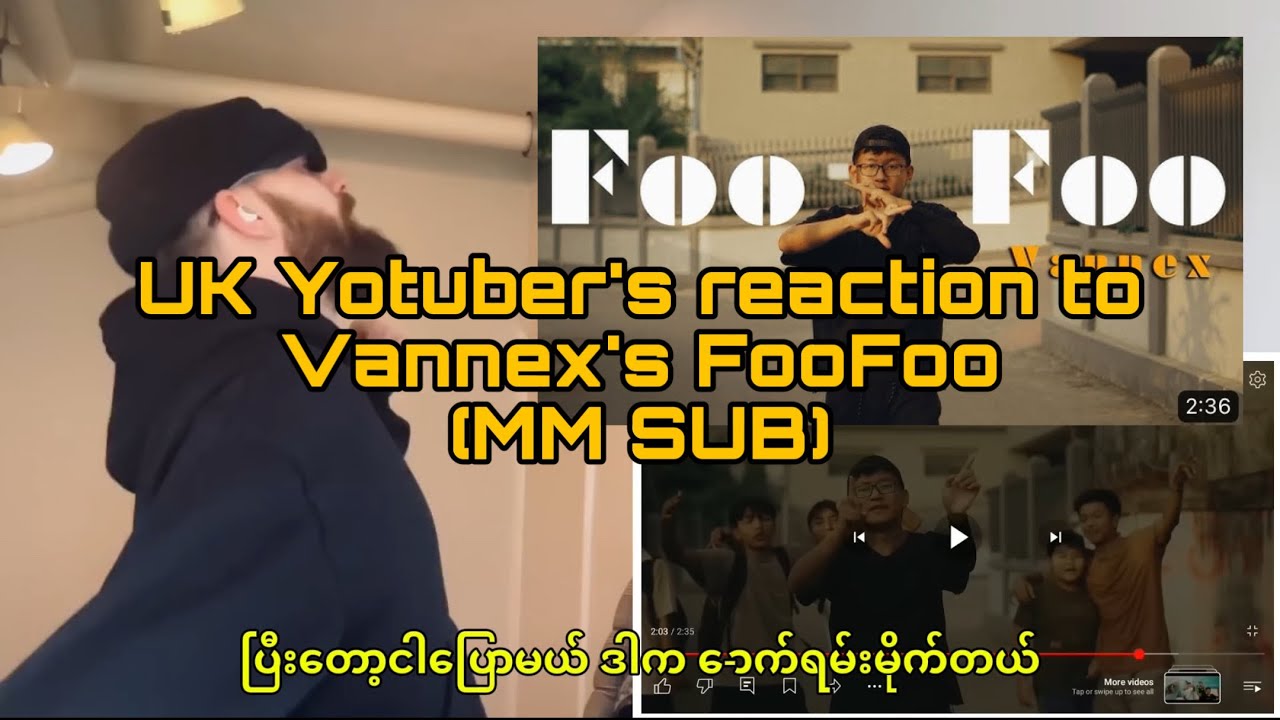 UK Youtuber’s Reaction to Vannex - FooFoo (MM Subtitle) - YouTube