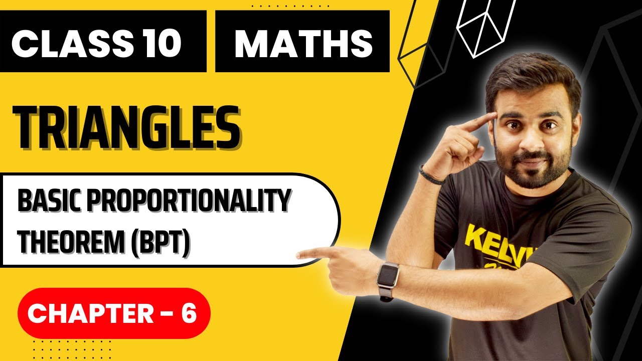 Triangles Class 10 | Class 10 Maths Chapter 6 | Full Chapter BPT ...