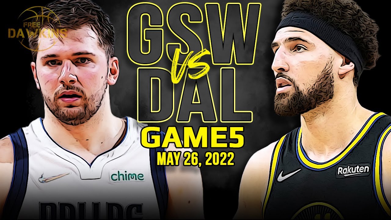 Golden State Warriors vs Dallas Mavericks Game 5 Full Highlights | 2022 ...