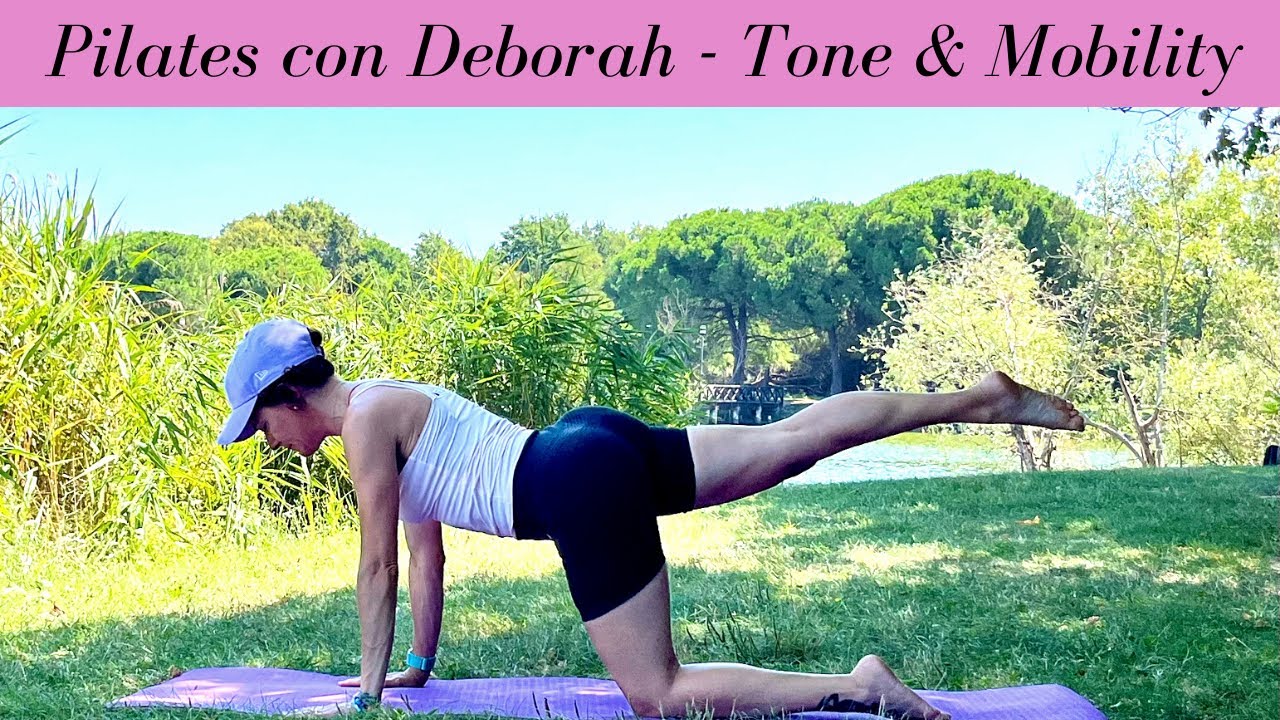 Pilates con Deborah - FIT & FUN 2 - Tone & Mobility - YouTube