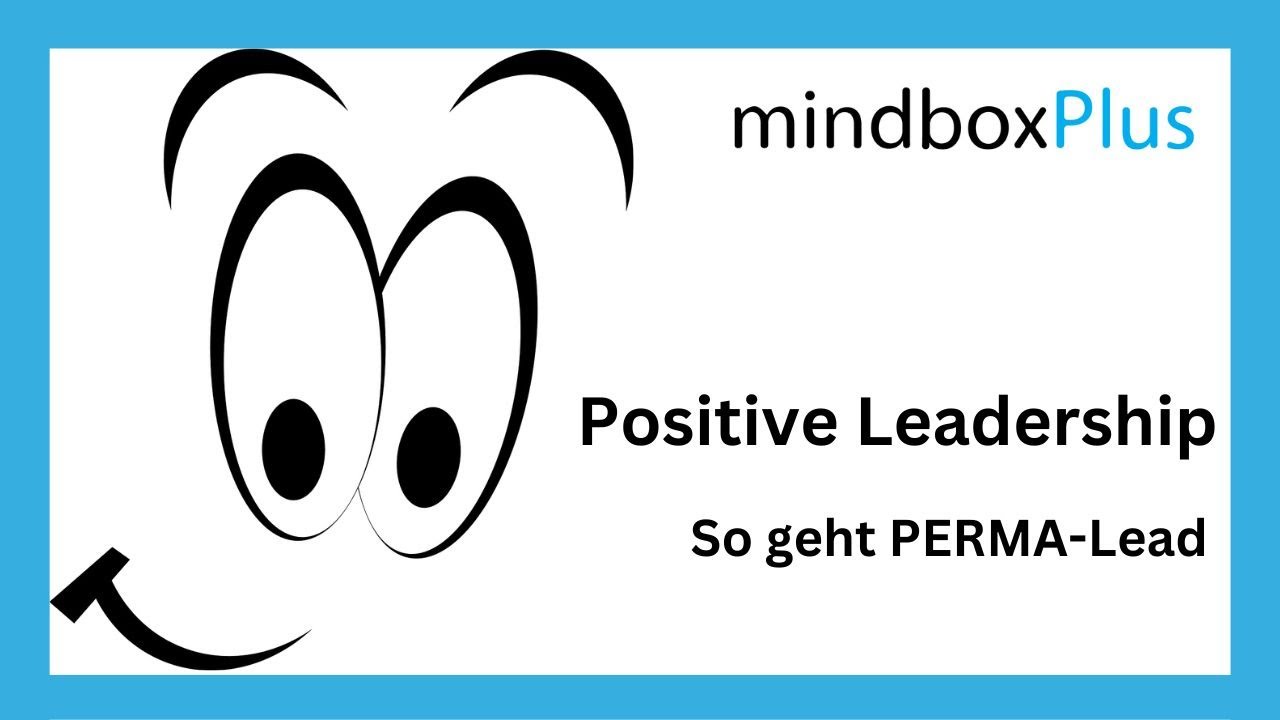 Positive Leadership mit PERMA-Lead. So funktoniert's! - YouTube