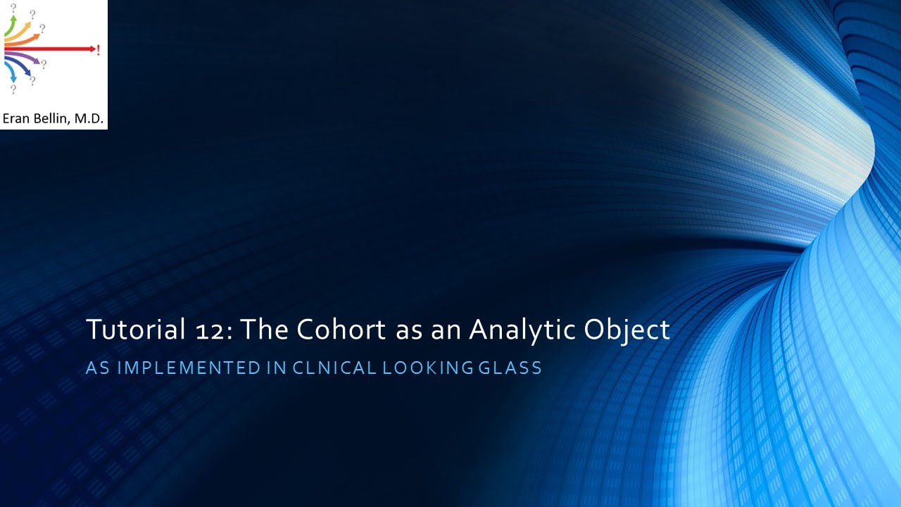 Tutorial 12: Cohort as an Analytic Object - YouTube