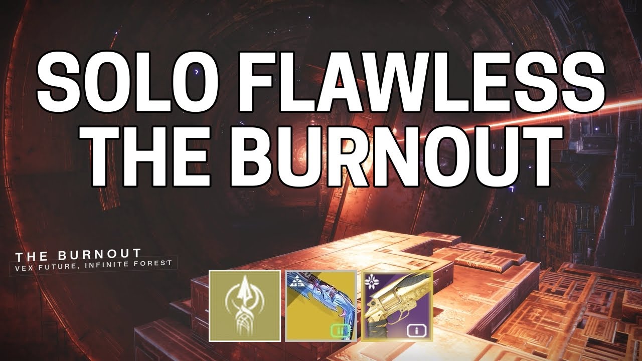 Solo Flawless The Burnout [Destiny 2] - YouTube