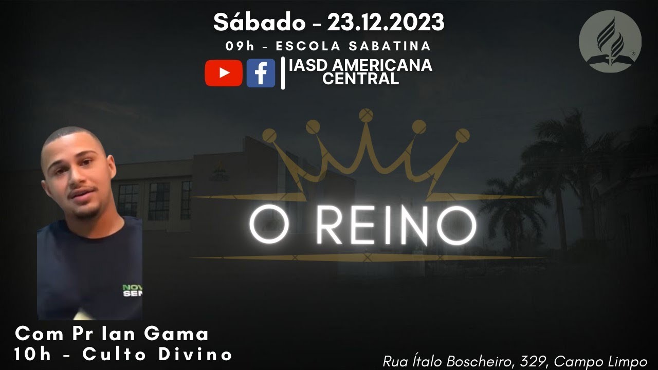 CULTO AO VIVO | O REINO | Pr. Ian Gama| IASD Central Americana - YouTube