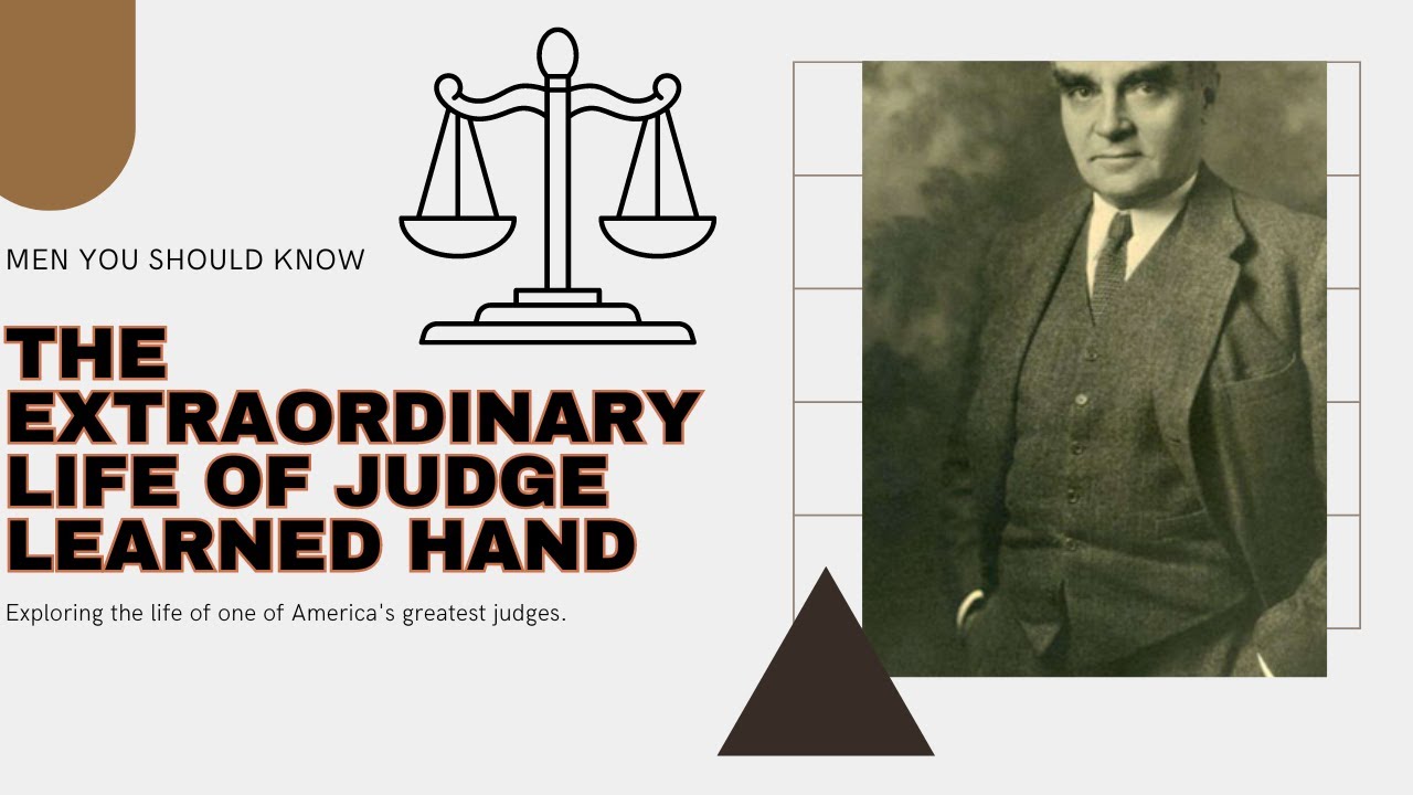 The Extraordinary Life of Judge Learned Hand - YouTube
