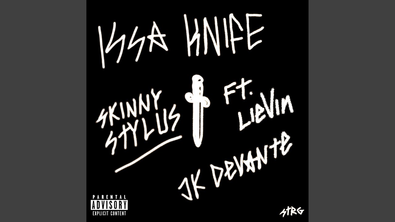 Issa Knife (feat. LieVin, JK Devante) - YouTube