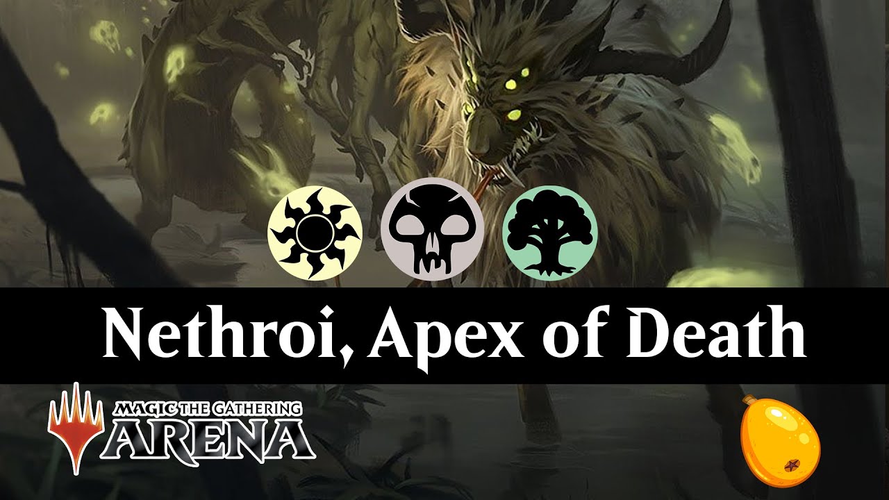 ☀️💀🌳 Nethroi, Apex of Death | Historic Brawl MTG Arena Deck - YouTube