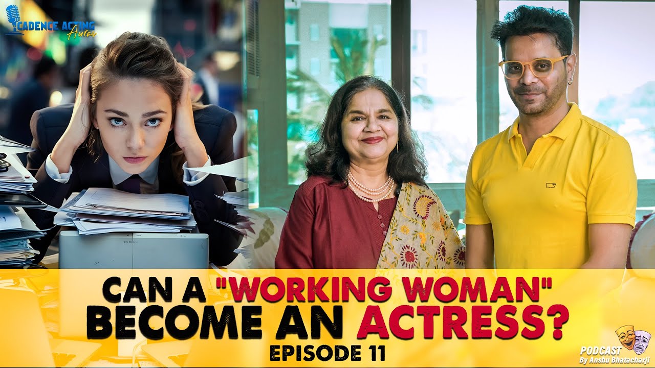 Can a working woman become an actress | Cadence Acting Auras Ep 11 ...