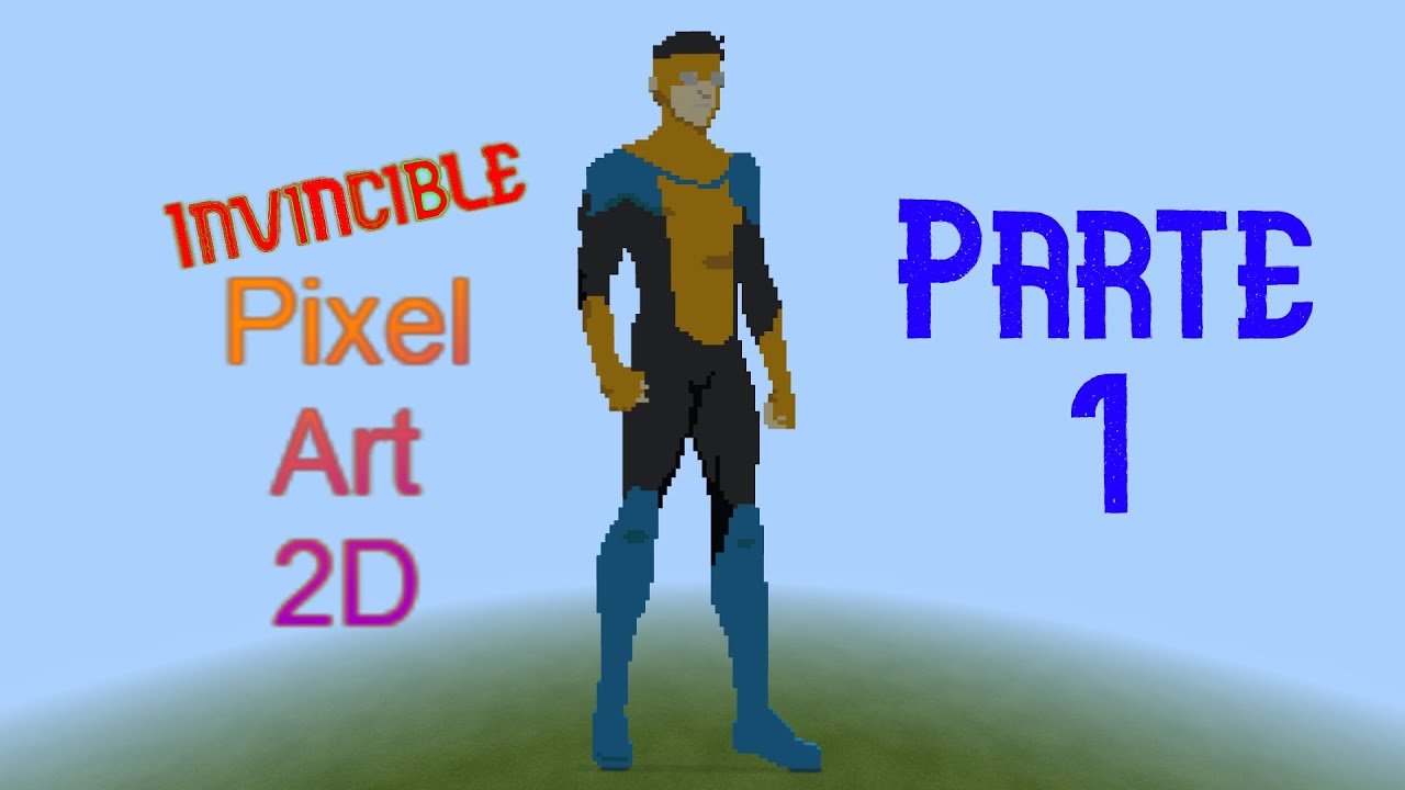 INVINCIBLE Pixel Art-Minecraft_Parte 1 | NaikGaman - YouTube