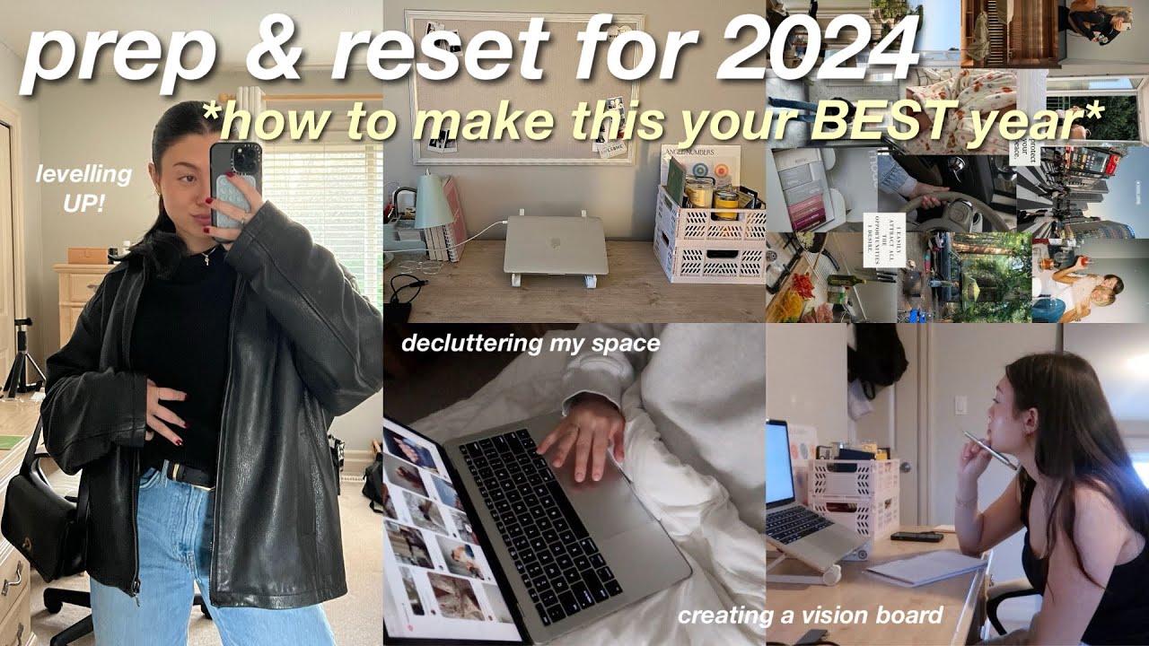 prep & reset with me for 2024 how to make 2024 your best year, goal ...