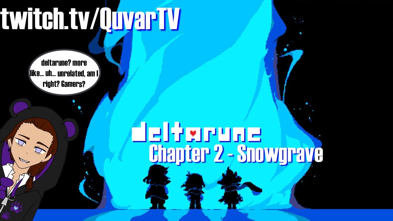 Deltarune: Chapter 2 [SNOWGRAVE ROUTE] | QuvarTV Twitch Stream VOD ...