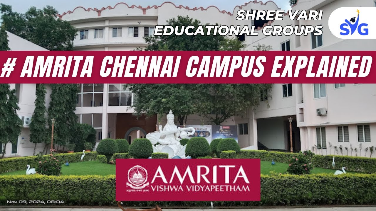AMRITA UNIVERSITY 2025 FULL DETAILS EXPLANED - CHENNAI CAMPUS # ...