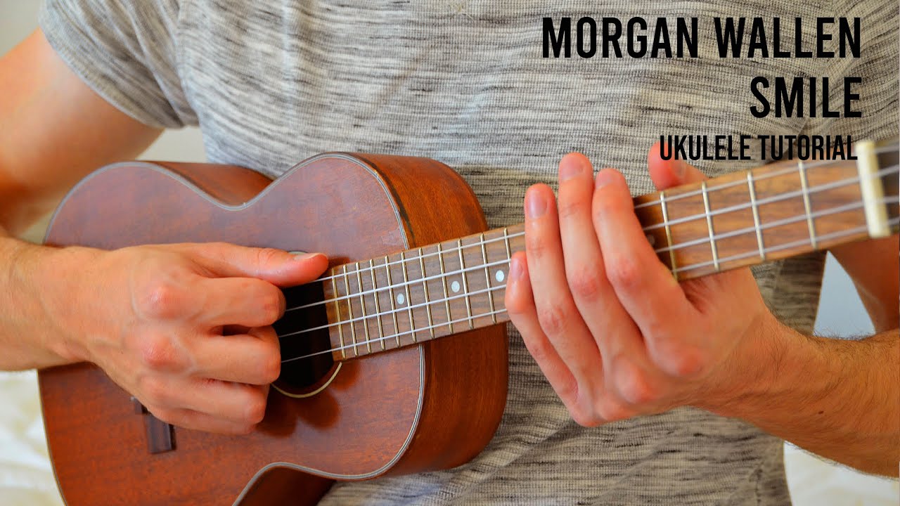 Morgan Wallen - Smile EASY Ukulele Tutorial With Chords / Lyrics - YouTube
