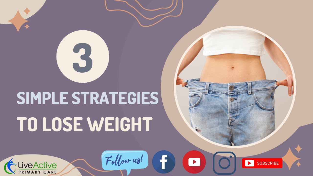 3 Strategies to Lose Weight - MAKE IT SIMPLE! - YouTube