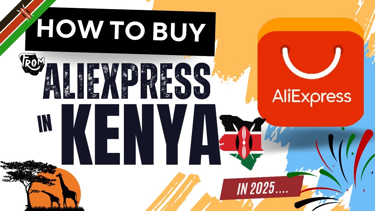 How to Buy from AliExpress in Kenya 2025 - YouTube